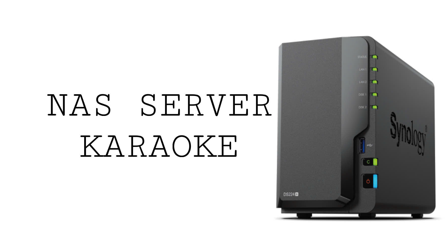 Politech: Âm thanh, hệ thống Karaoke NAS Server